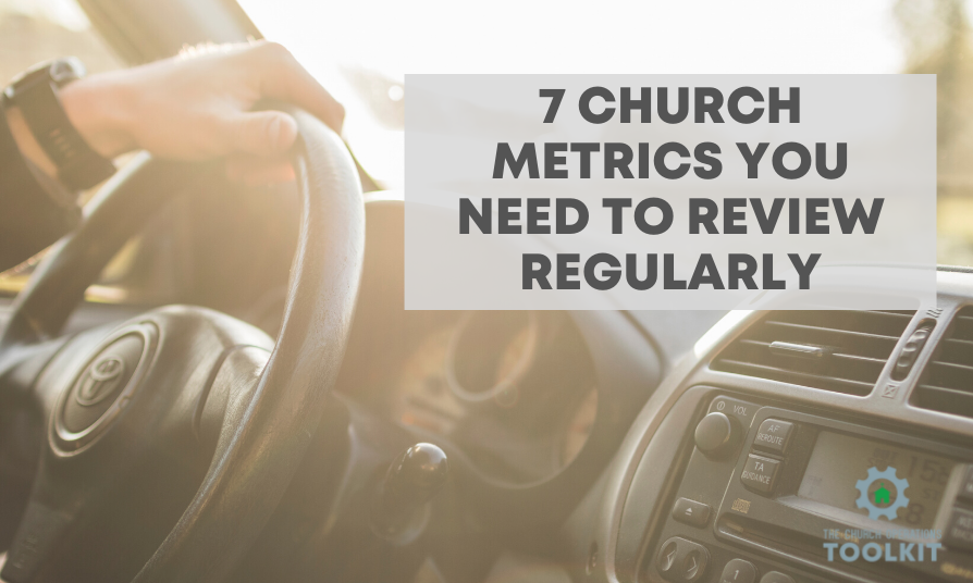 7 Church Metrics You Need to Review Regularly - Church Operations Toolkit