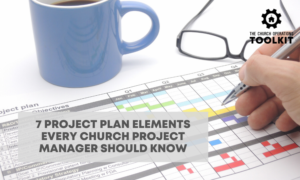7 Project Plan Elements Every Church Project Manager Should Know ...