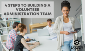 4 Steps to Building a Volunteer Administration Team - Church Operations ...