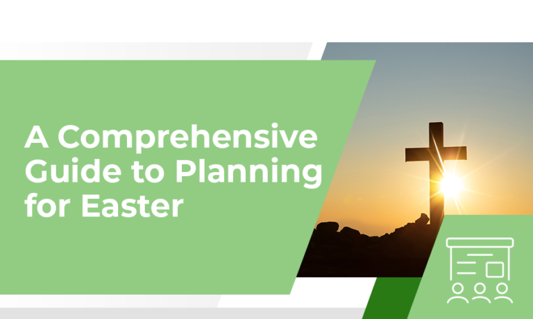 A Comprehensive Guide to Planning for Easter - Church Operations Toolkit