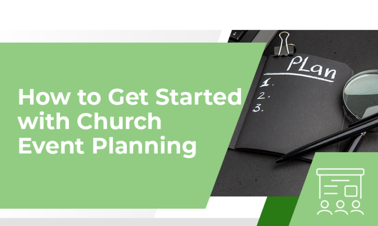 How To Get Started With Church Event Planning - Church Operations Toolkit