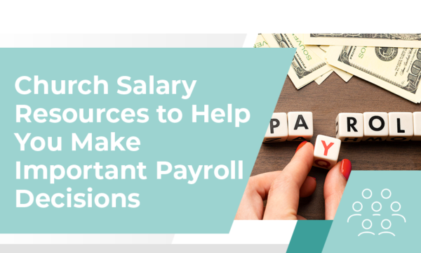 Church Salary Resources to Help You Make Important Payroll Decisions ...