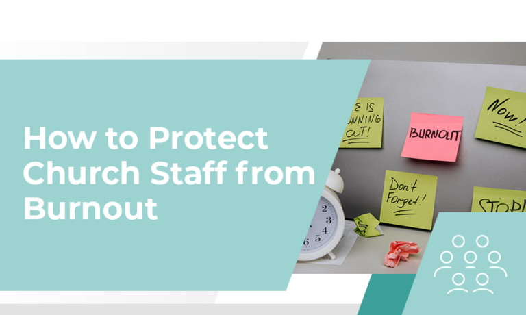 How to Protect Church Staff from Burnout - Church Operations Toolkit